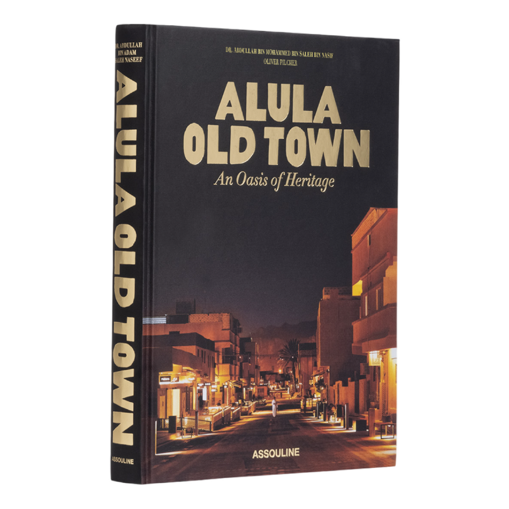 Assouline | ‘AlUla Old Town: An Oasis of Heritage' Book by Dr. Abdullah ...