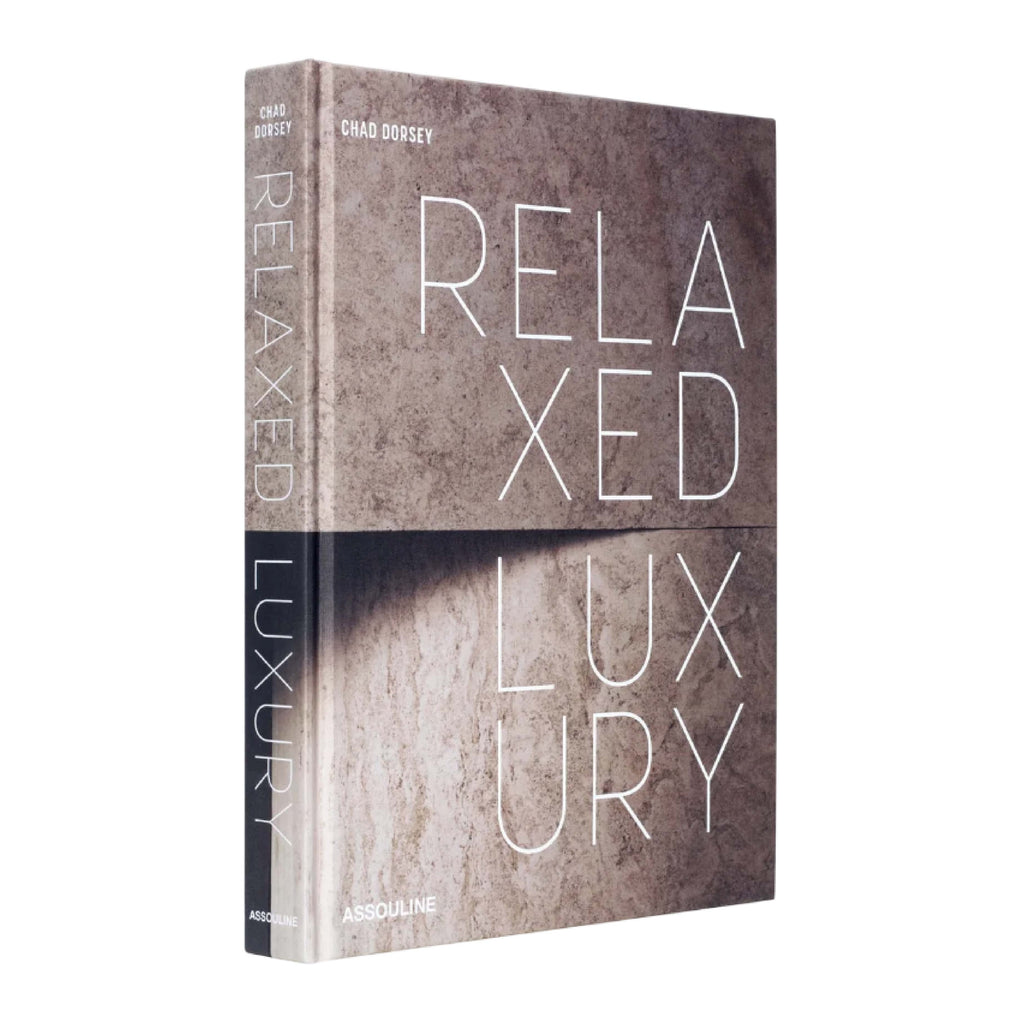 Assouline | 'Relaxed Luxury' Book by Chad Dorsey – About Living