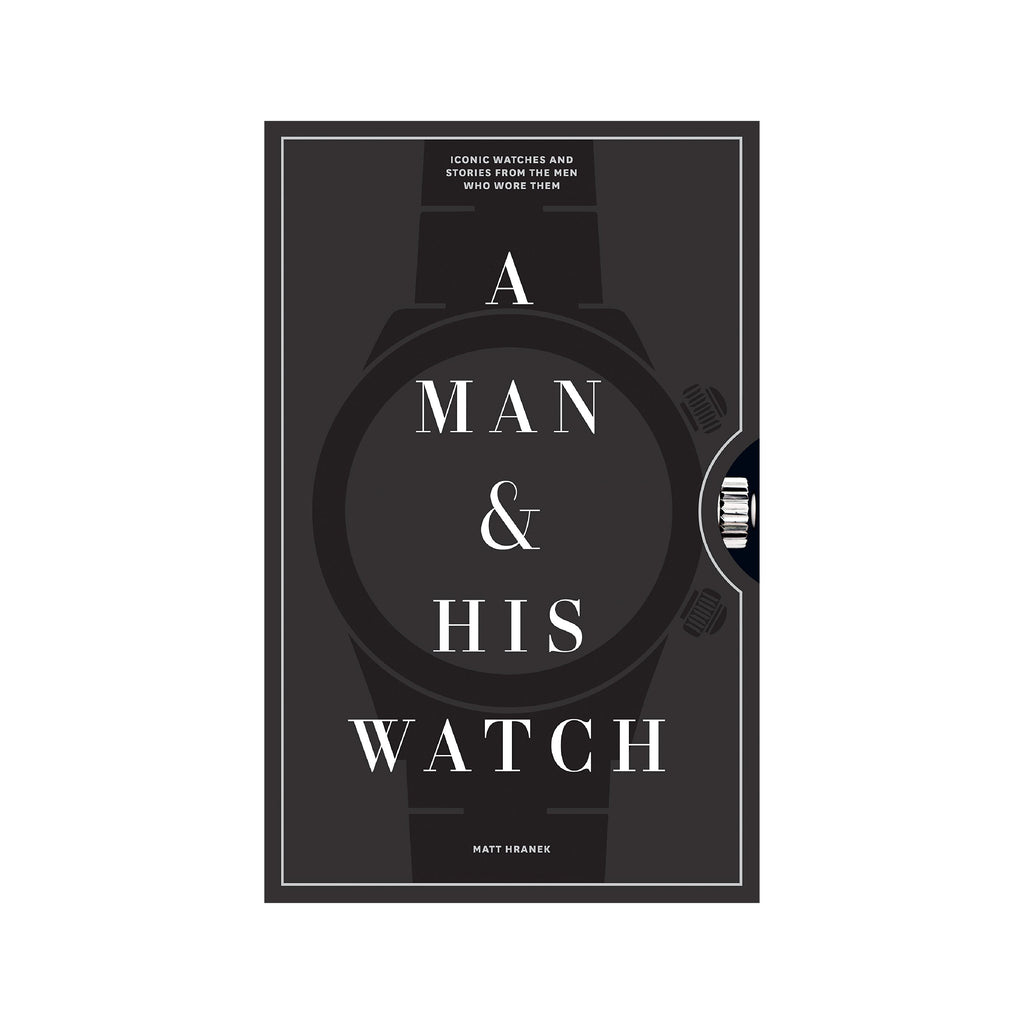 Bookspeed | ‘A Man and His Watch' Book by Matthew Hranek – About Living